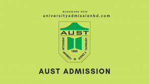 AUST Admission: Ahsanullah University of Science and Technology ...