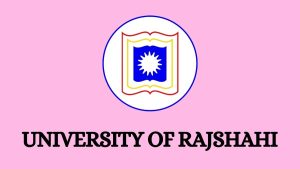 University Of Rajshahi (RU) All Information